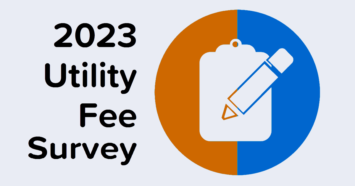 Announcing the 2023 Utility Fee Survey - Utility Information Pipeline